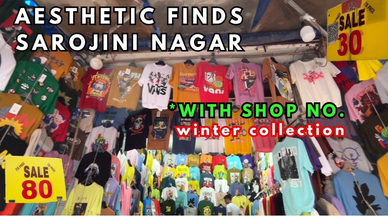 Sarojini Nagar Market Delhi | Latest Aesthetic Collection 2023 Shop ...