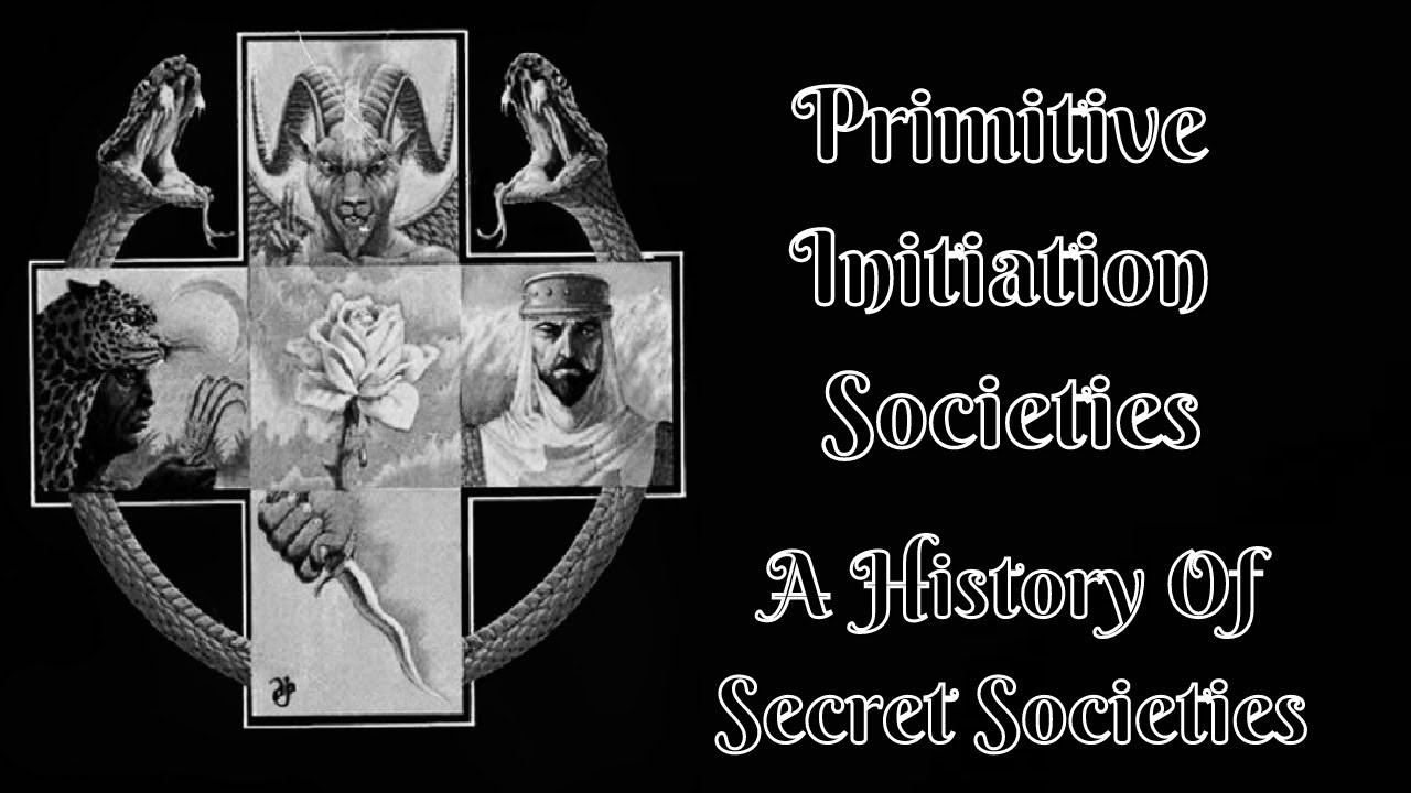 Primitive Initiation Societies: A History Of Secret Societies By Arkon ...