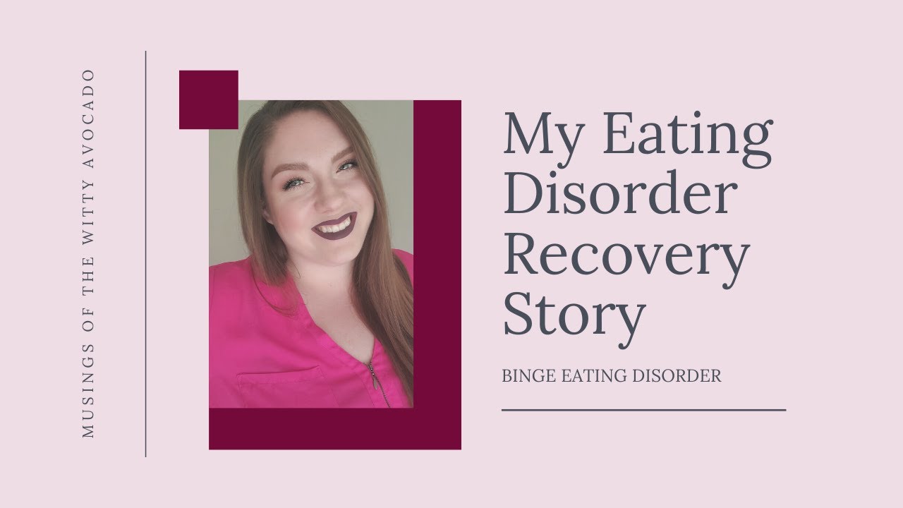My Eating Disorder Recovery | Binge Eating Disorder - YouTube