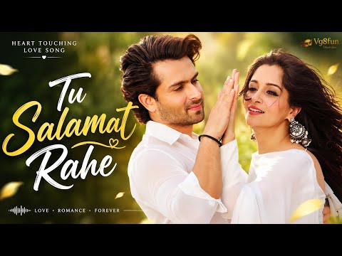 Tu Salamat Rahe | Shoaib Ibrahim & Dipika Kakar | New Video Song 2026