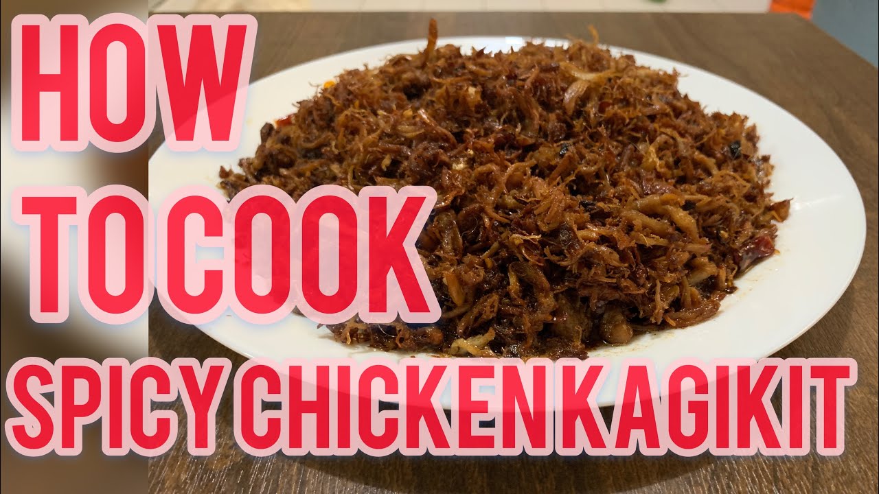 HOW TO COOK SPICY CHICKEN KAGIKIT||BANGSAMORO FOOD||MHEAW VLOGS - YouTube