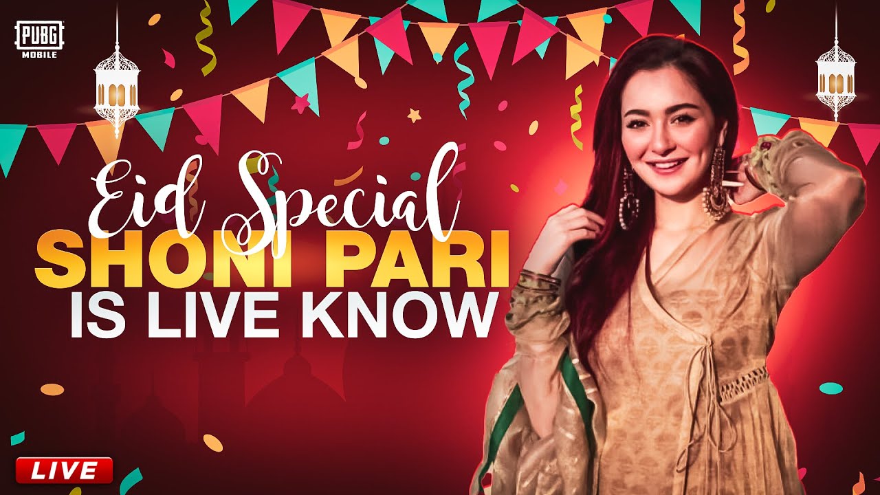 Mere Eidi Kahan Hai 🥰 | Eid Special Stream | PUBG Mobile UC & Rp Rooms | Shoni Pari Gaming ️ ...