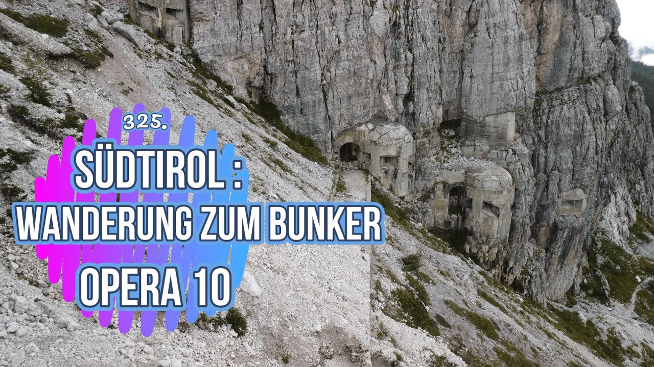 325. Südtirol: Wandern zum Bunker Opera 10 2/2 #wandern #südtirol # ...