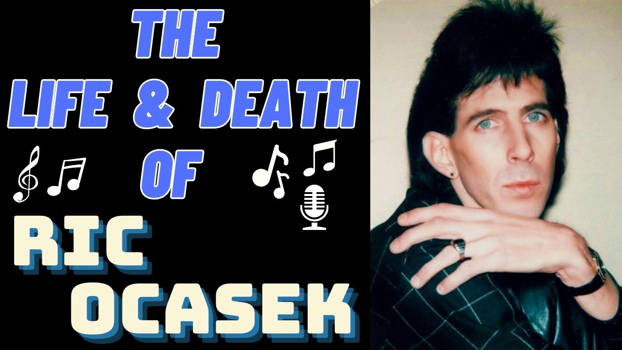 The Life & Death of The Cars' RIC OCASEK - YouTube