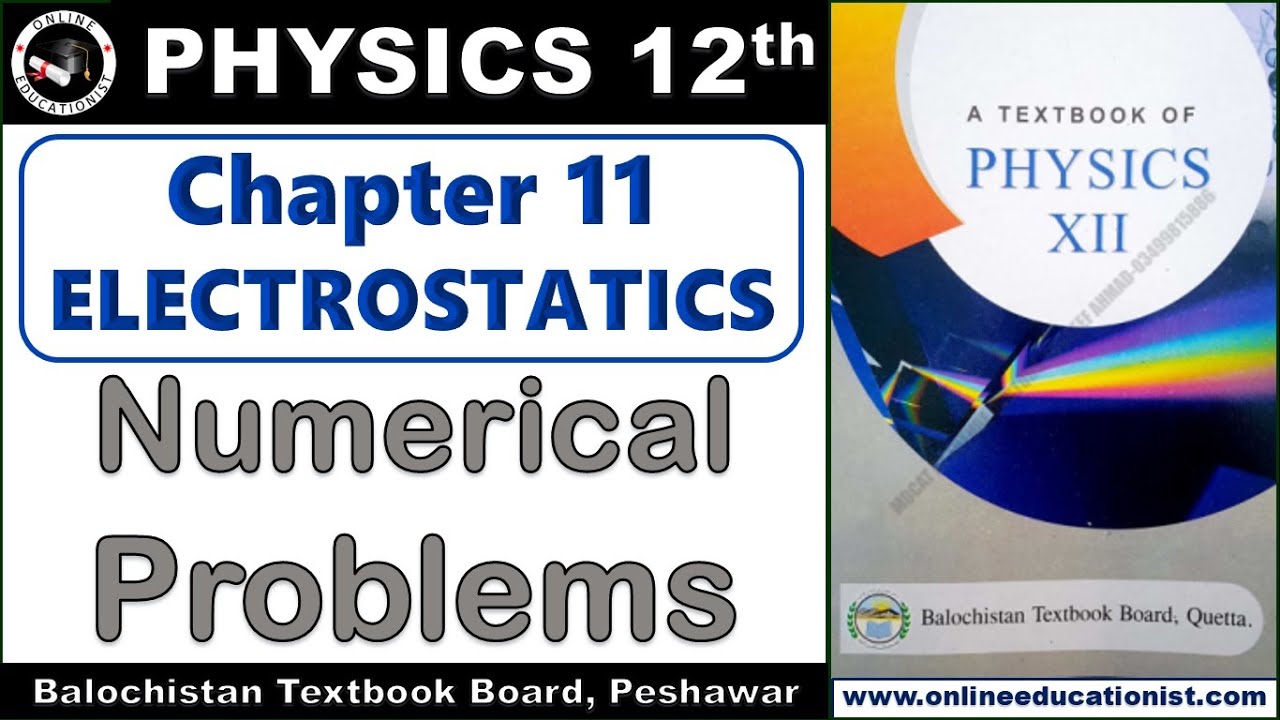 Numerical Problems | Chapter 11 Electrostatics | 12th Class Physics | Balochistan Textbook Board ...