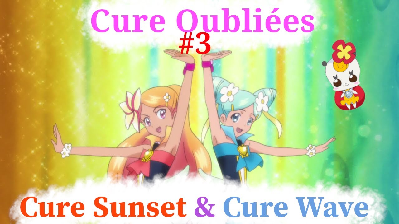 Cure Oubliés #3 Cure Sunset & Cure Wave les Aloha Precure - YouTube