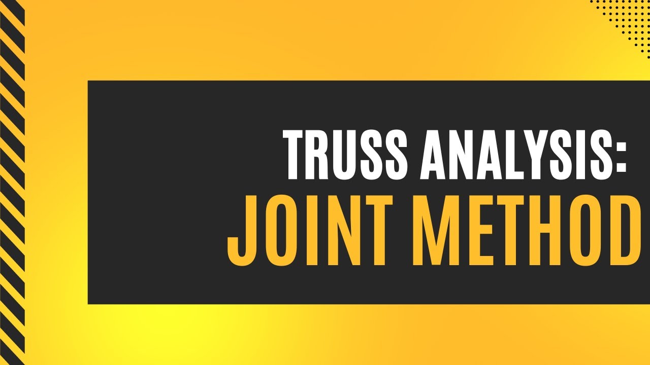 Statics of Rigid Bodies: Truss Analysis (Joint Method) - YouTube