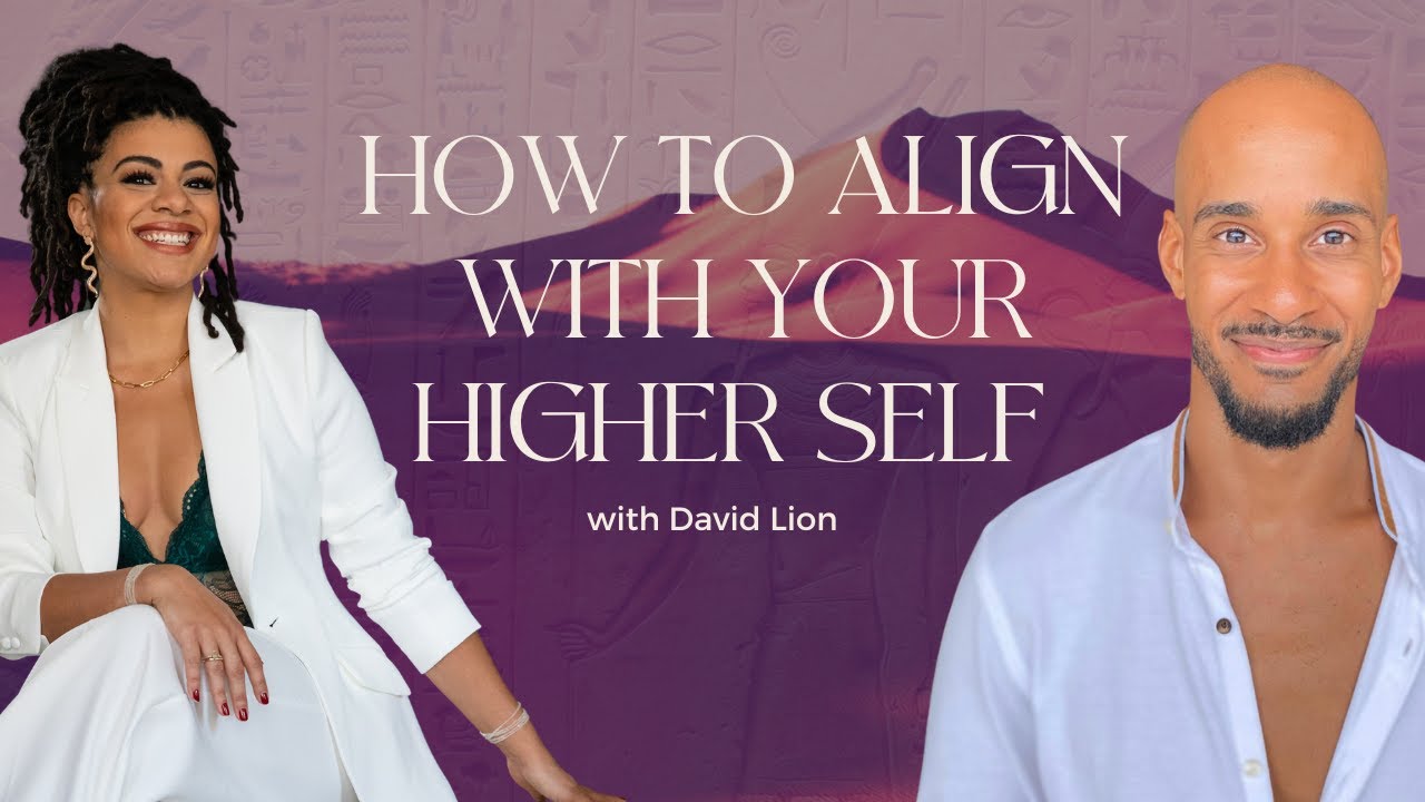 How to Align with Your Higher Self | with David Lion - YouTube