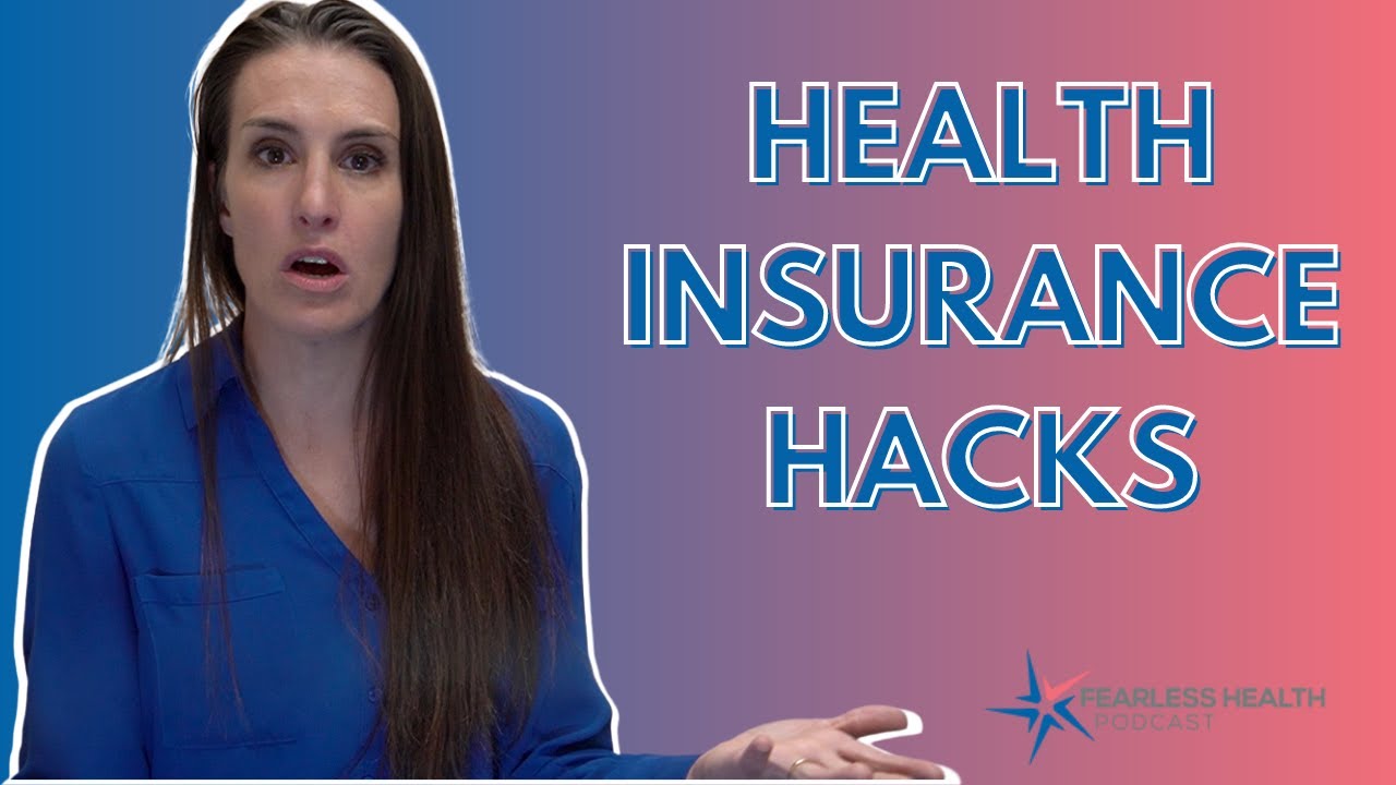Health Insurance Hacks - What you need to be asking! - YouTube