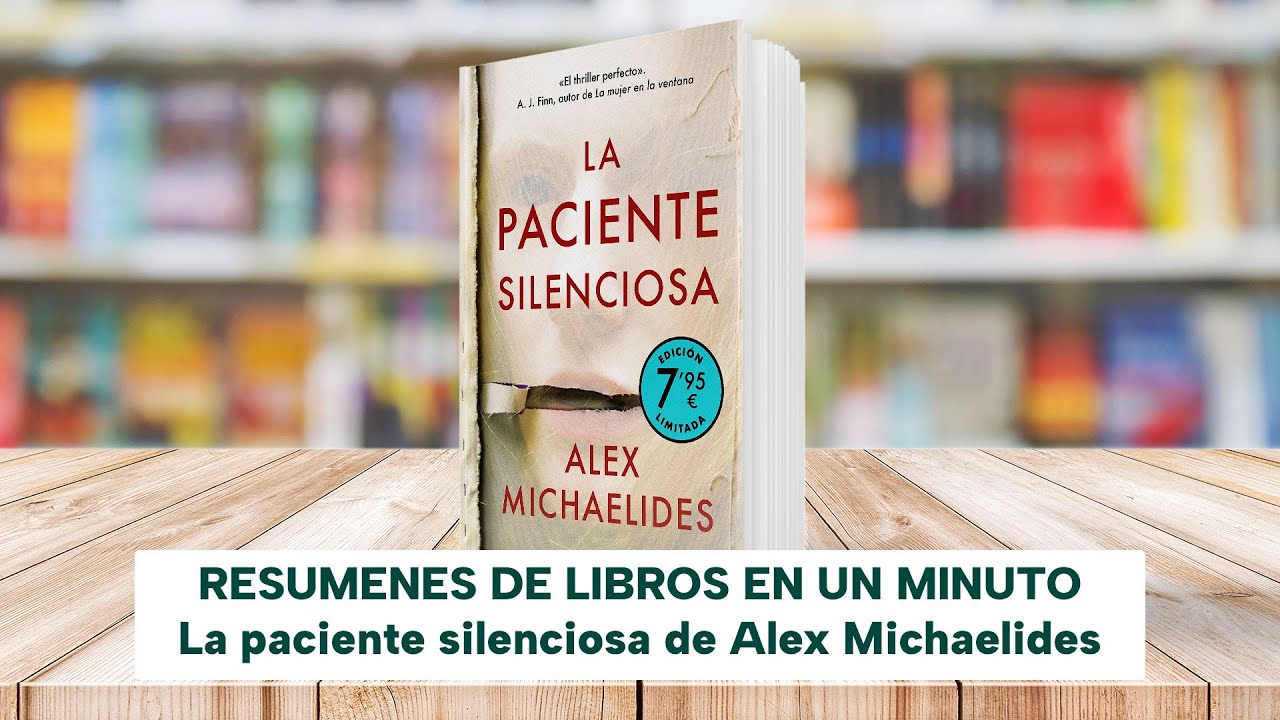 La paciente silenciosa de Alex Michaelides | Libro Resumen - YouTube