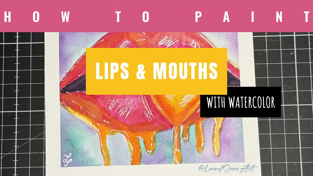 How To: Painting Lips with Watercolor | Beginner and Advanced Tutorial ...