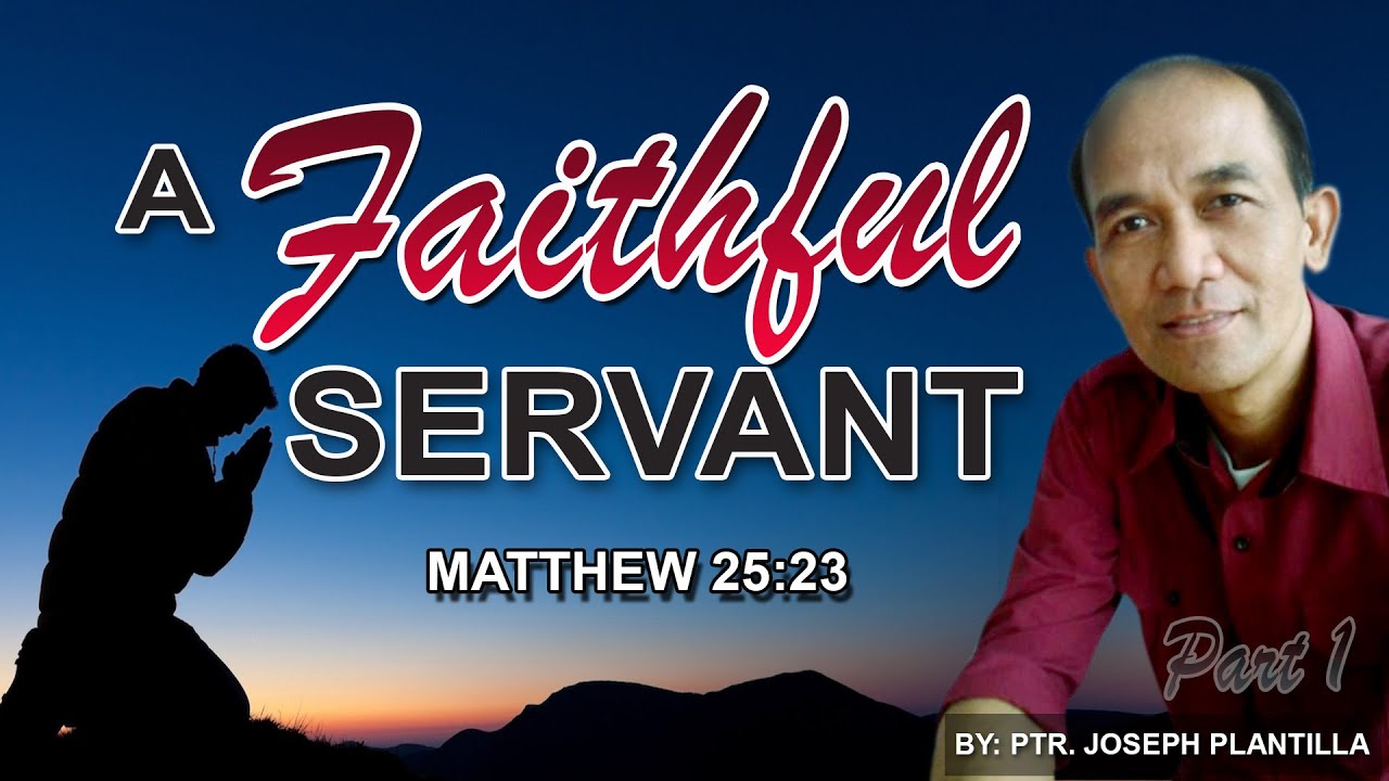 DAILY MORNING DEVOTION | A FAITHFUL SERVANT | MATTHEW 25:23 | PART 1 ...