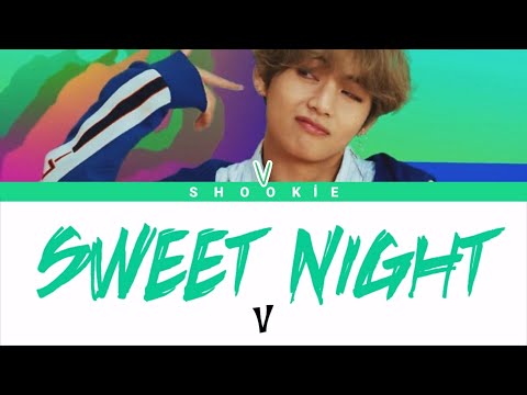 BTS (방탄소년단) V - Sweet Night | Kolay Okunuş