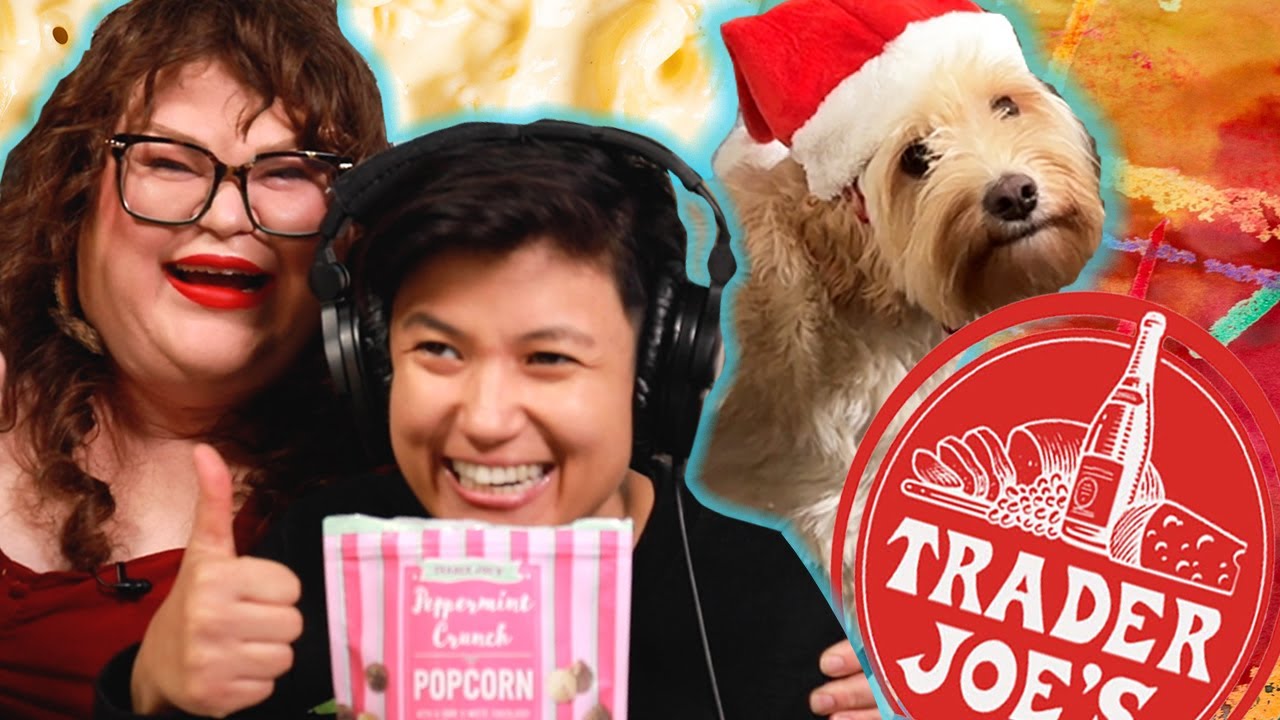 Kristin & Jen TRY EVERY NEW TRADER JOE'S ITEM For December | Kitchen ...