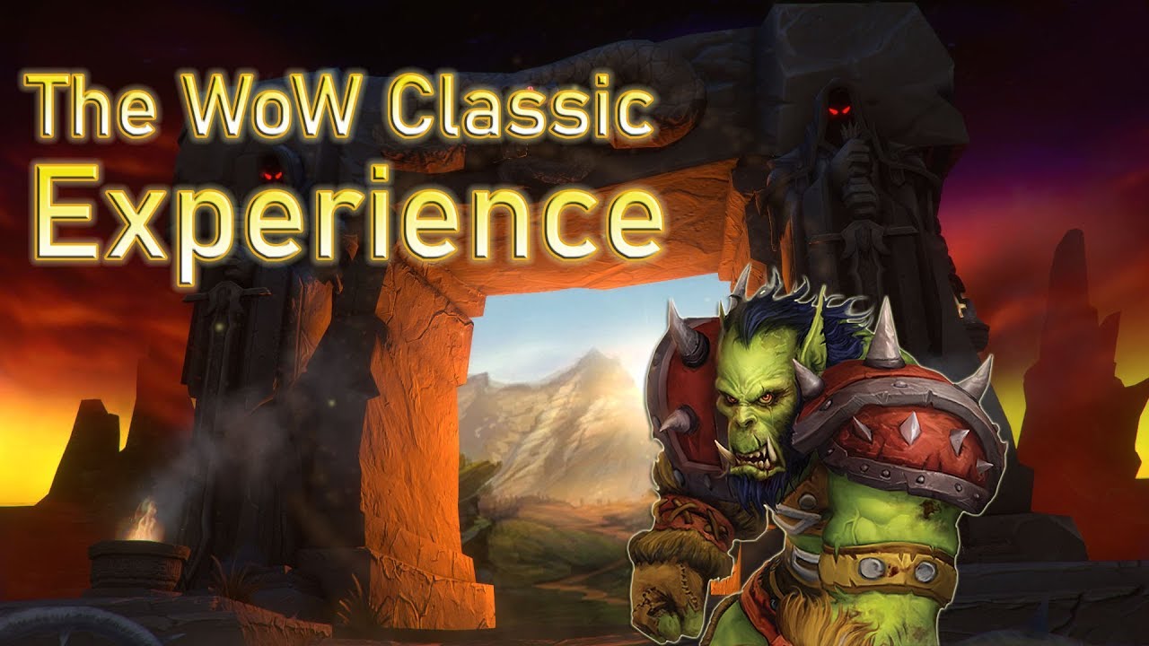 The WoW Classic Experience - YouTube