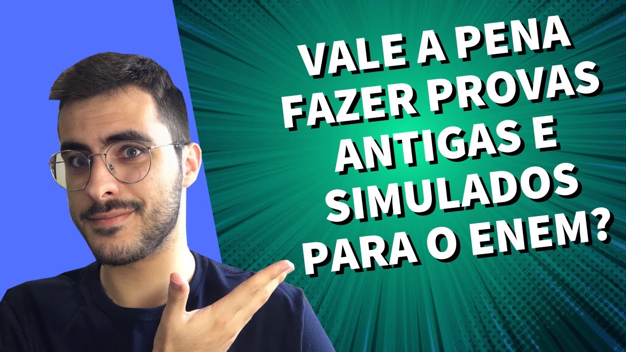 COMO ESTUDAR PARA O ENEM COM SIMULADOS E PROVAS ANTIGAS? - YouTube