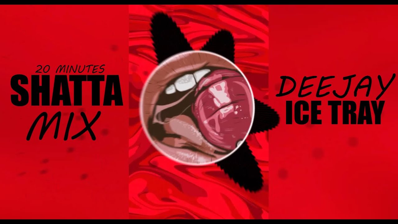 🍑SHATTA MIX🍑 - Best Shatta Mix 2023/2024 - DJ ICE TRAY - YouTube