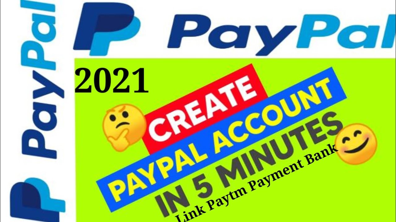 Open Paypal account in 5 mints/Link Paytm payment bank/New update 2021 ...