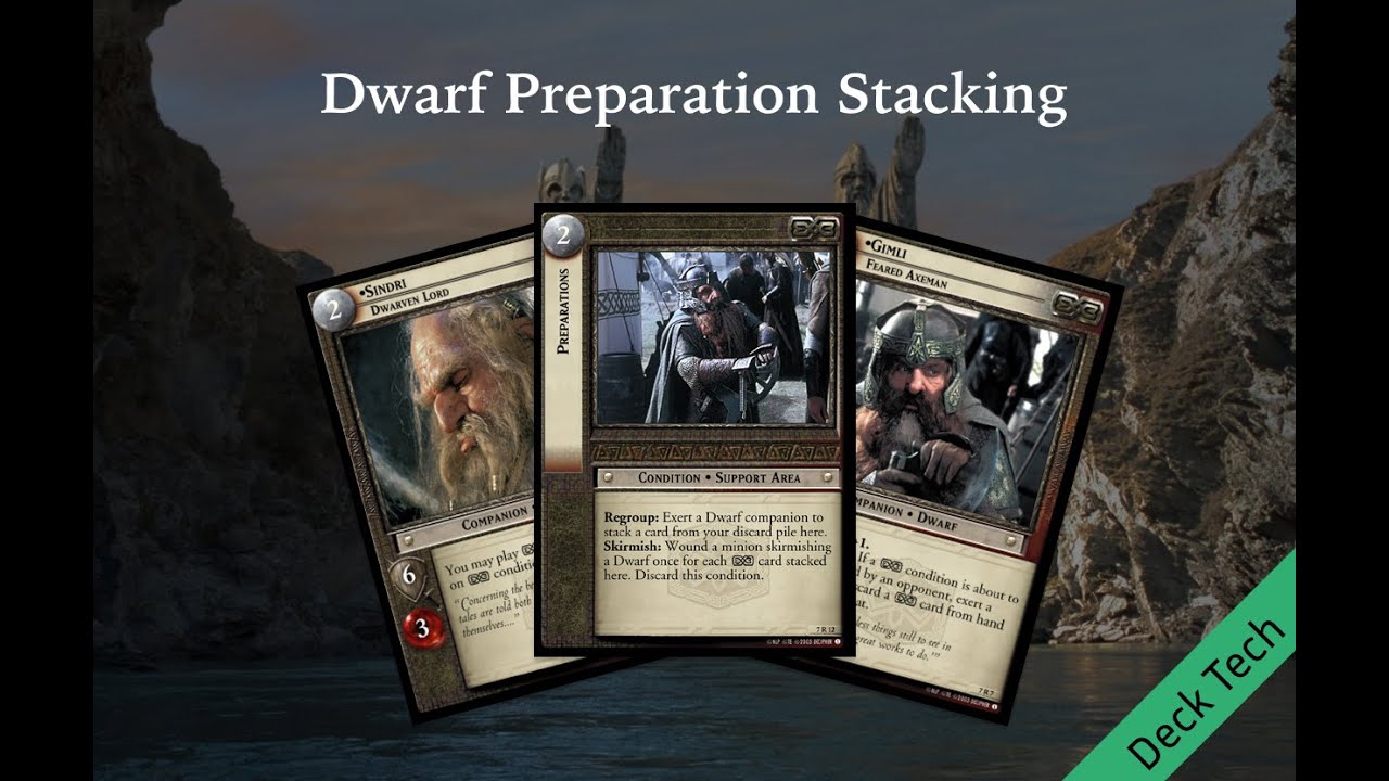 LOTR TCG Movie Block Deck Tech: Dwarf Preparation Stacking (Fellowship ...