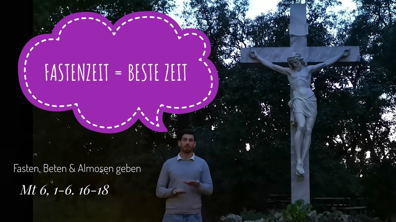 Fastenzeit 2022 - Fasten Beten & Almosen geben - YouTube