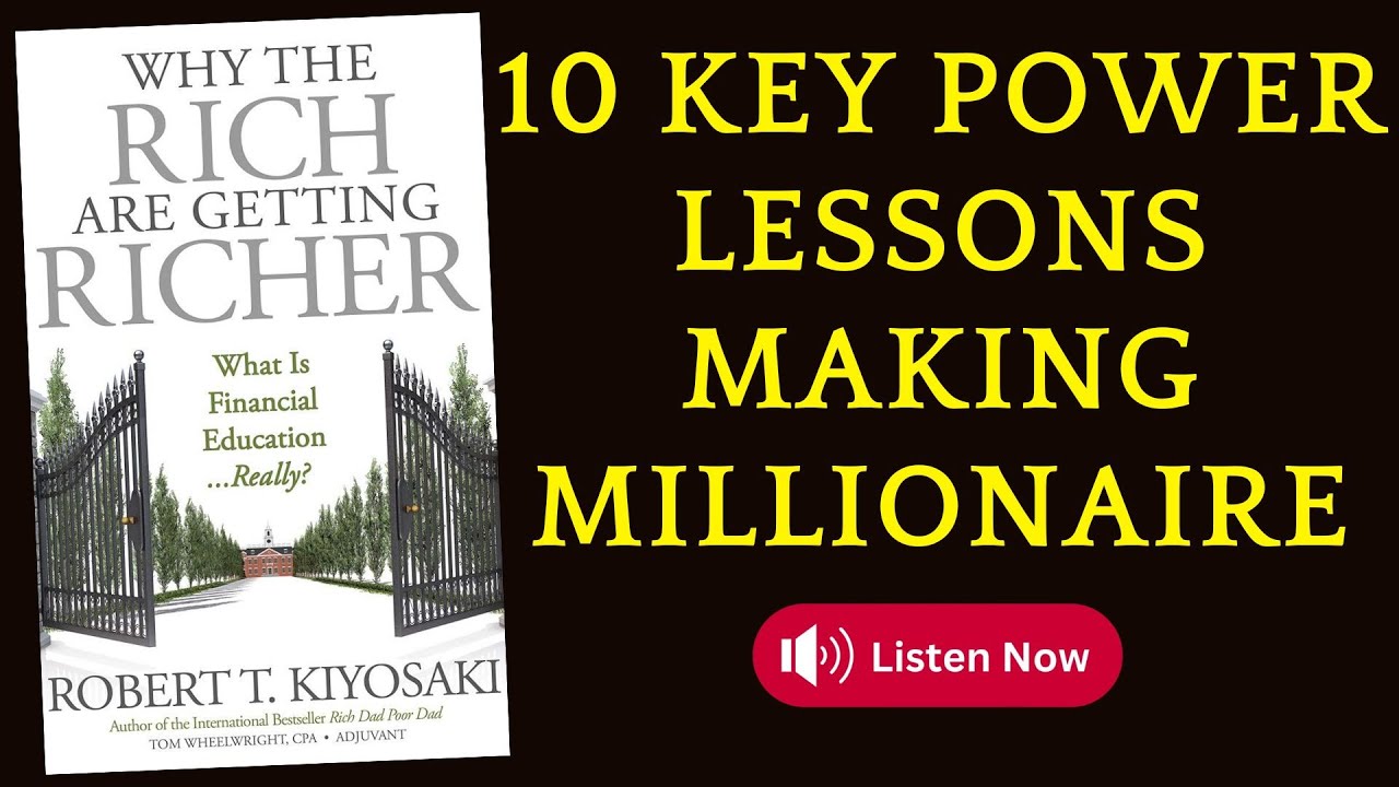 10 Lessons from Why the Rich Are Getting Richer by Robert T. Kiyosaki ...