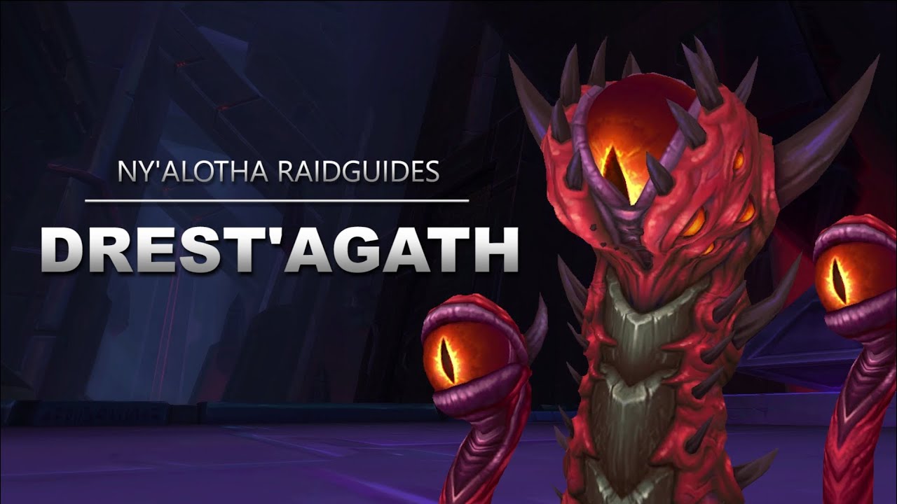 Drest'agath Raidguide - Ny'alotha (Heroisch, Normal, LFR) | WoW - YouTube