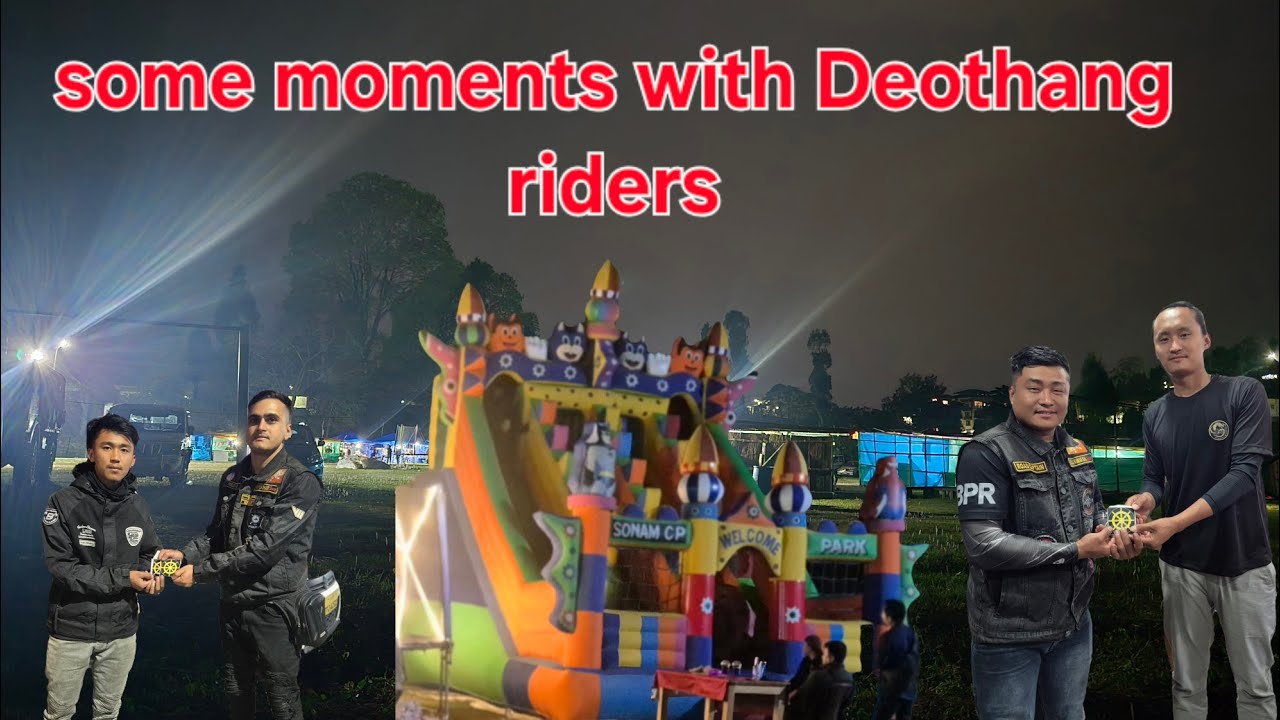 Episode #2 fourdays ride towards Samdrupjongkhar,Deothang. - YouTube
