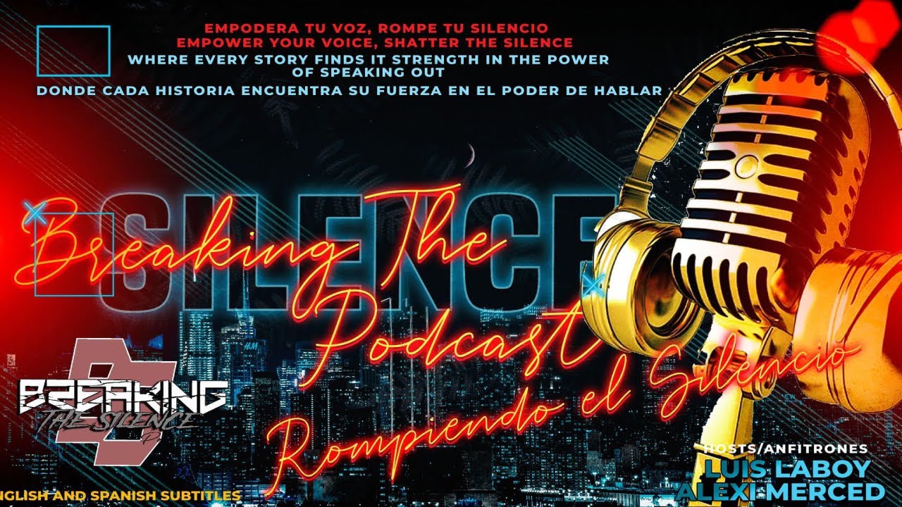 Breaking the silence episode 1 with host Alexi Merced and Luis LaBoy ...