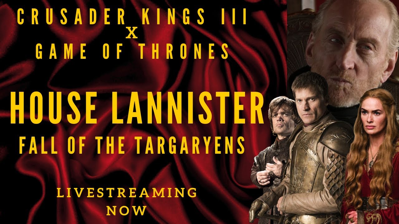 CK3 x AGOT | House Lannister | The Fall of the Targaryens - YouTube