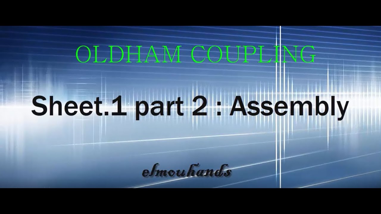 SOLIDWORKS - OLDHAM COUPLING Assembly - YouTube