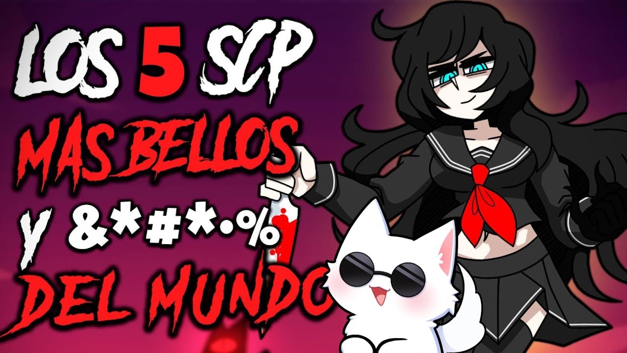 ROX_X REACCIONA A "LOS 5 SCP MÁS BELLOS y... DELICIOSOS DEL MUNDO" by Nico Core - YouTube