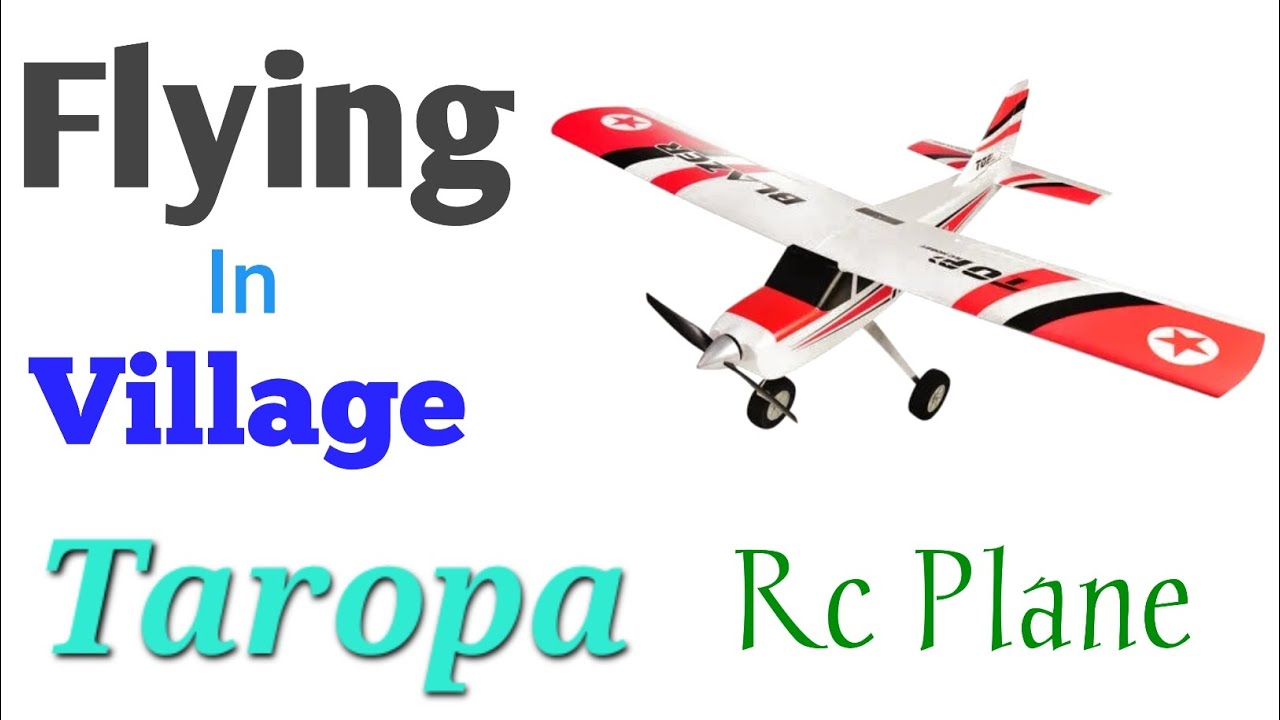 Flying In Village Taropa | Rc Plane Flying | High-Wing Trainer RC Plane ...