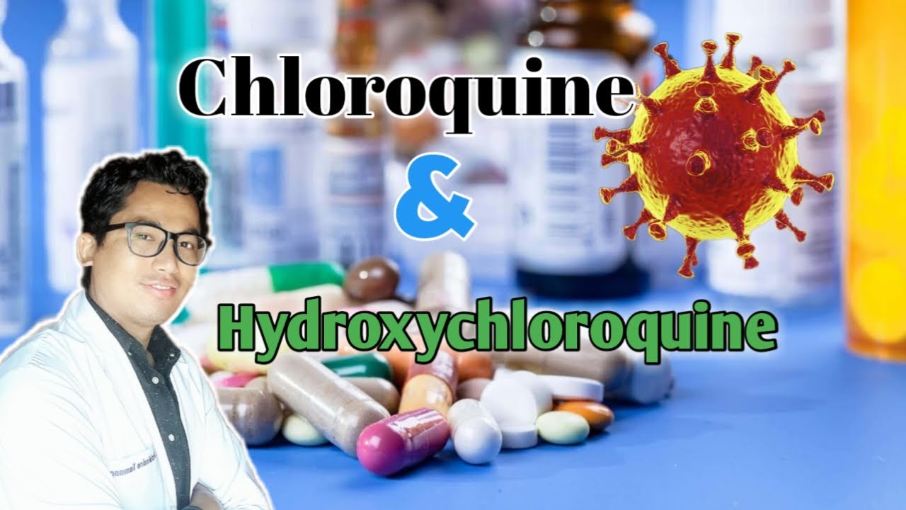 Coronavirus (COVID-19): Why Chloroquine And Hydroxychloroquine | Trials ...