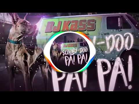Dj Kass-Scooby Doo Pa Pa bum bum bum