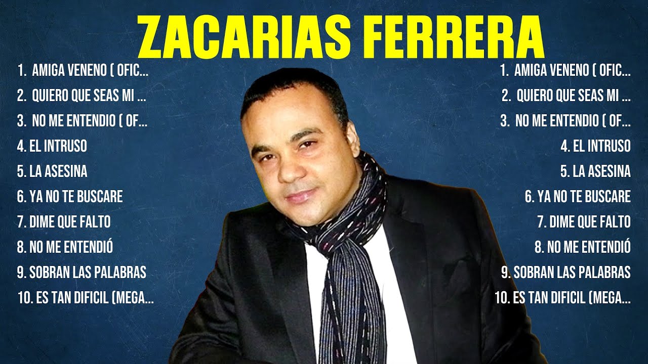 Las mejores canciones del álbum completo de Zacarias Ferrera 2024 - YouTube