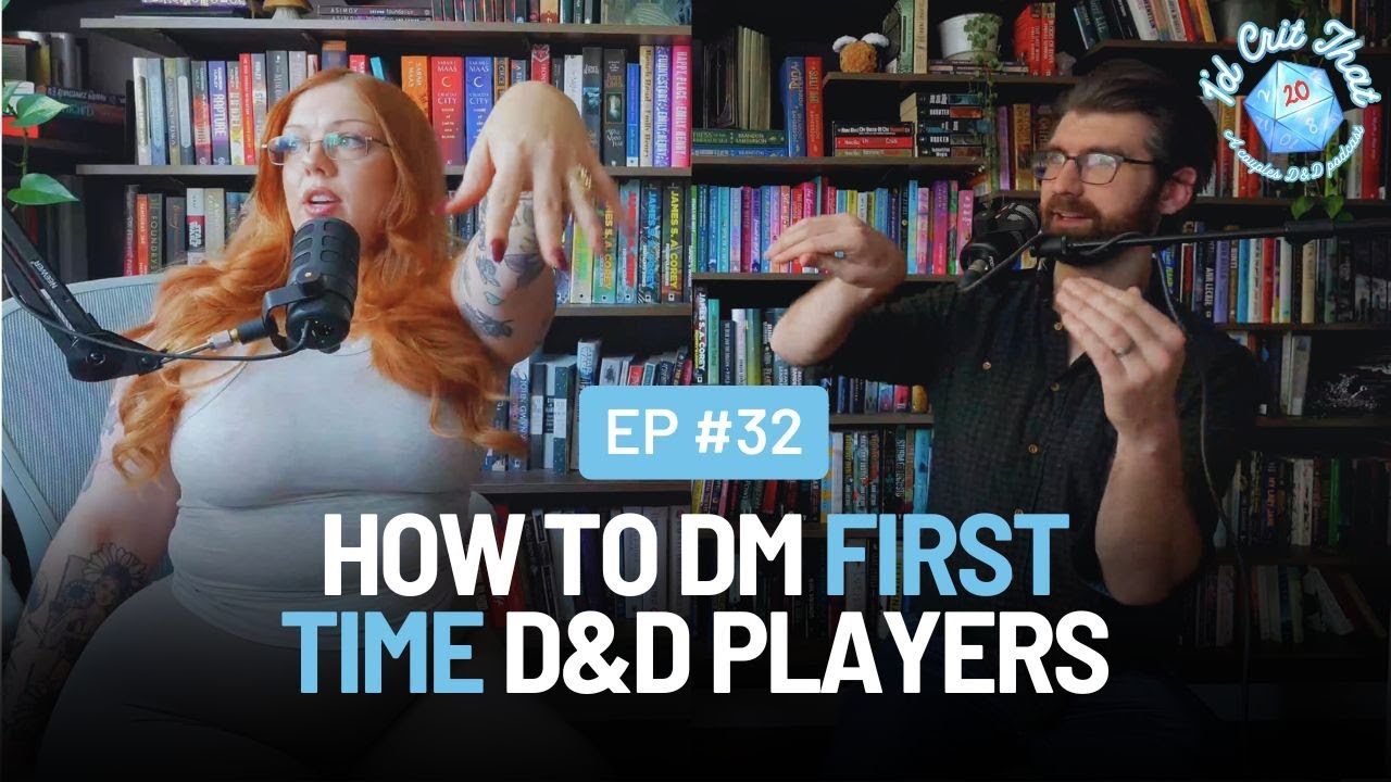 DMing A First Time D&D Player So They Get Hooked & We're Married! | I'd ...