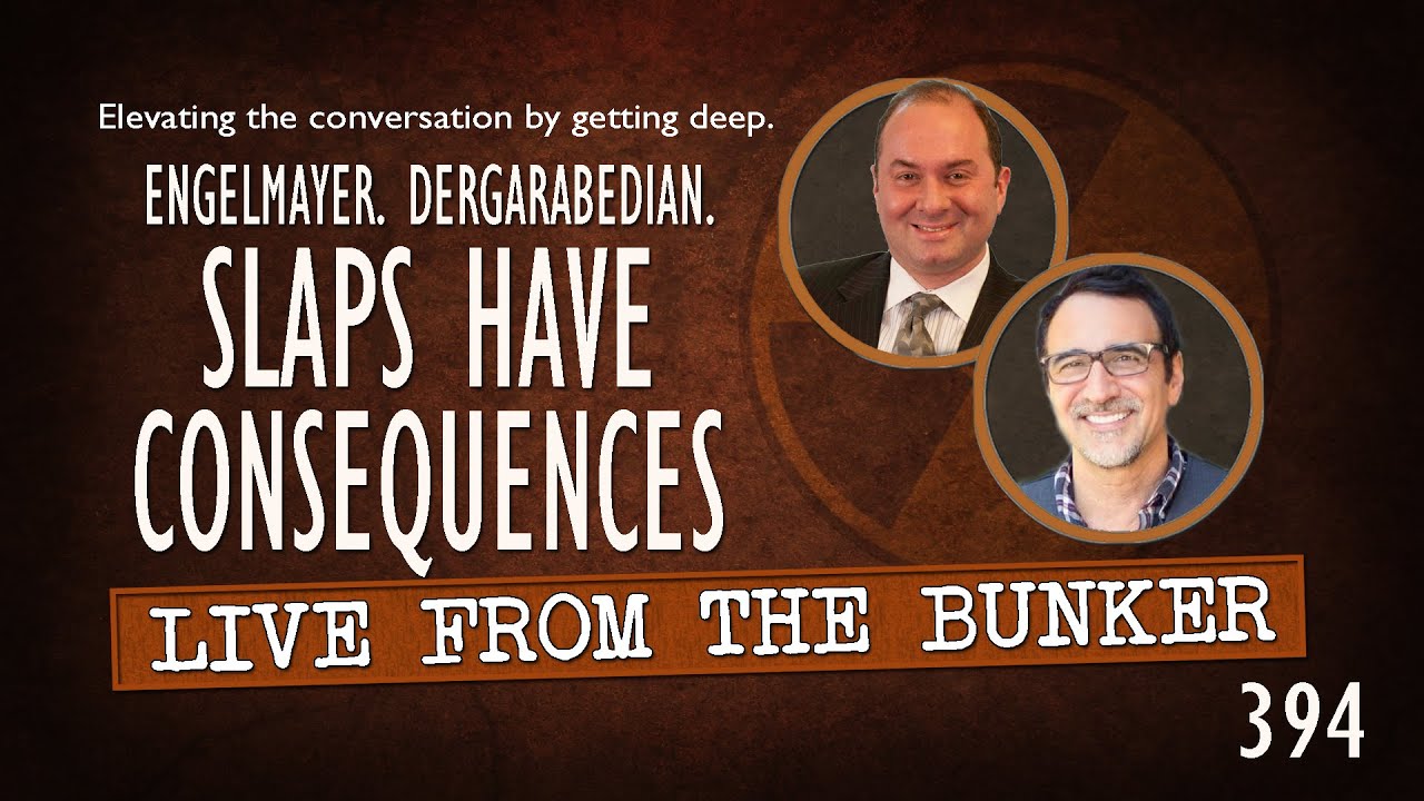 Live From the Bunker 394: Slaps Have Consequences | Juda Engelmayer ...