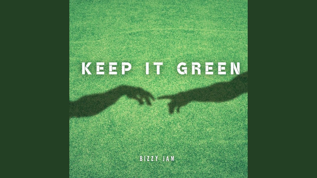 Keep It Green - YouTube