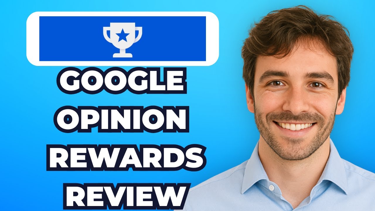 Google Opinions Rewards: Honest & Complete Review 2025 - YouTube