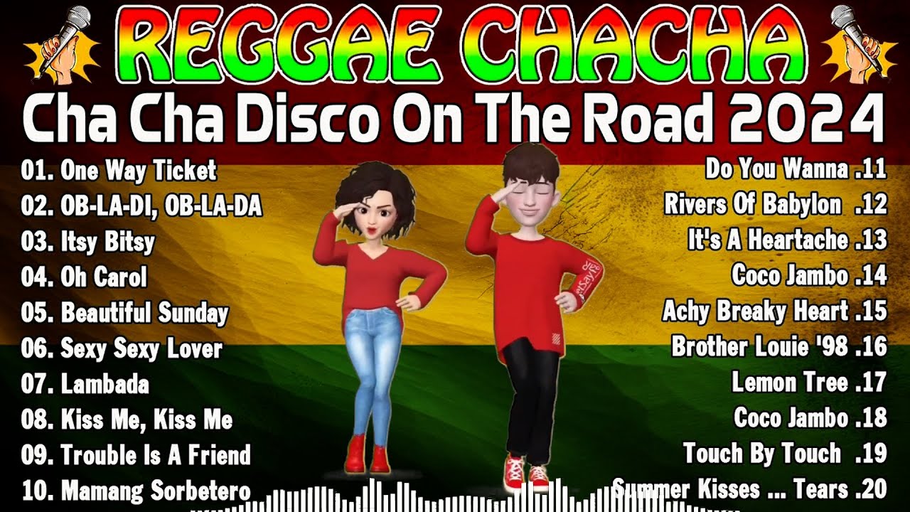 Reggae Dance Compilation 2024 CHA CHA DISCO ON THE ROAD 2024 REGGAE ...