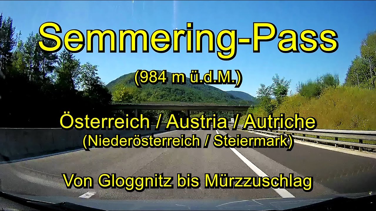 Semmering-Pass (984 m) - Gloggnitz-Mürzzuschlag / Österreich (NÖ ...