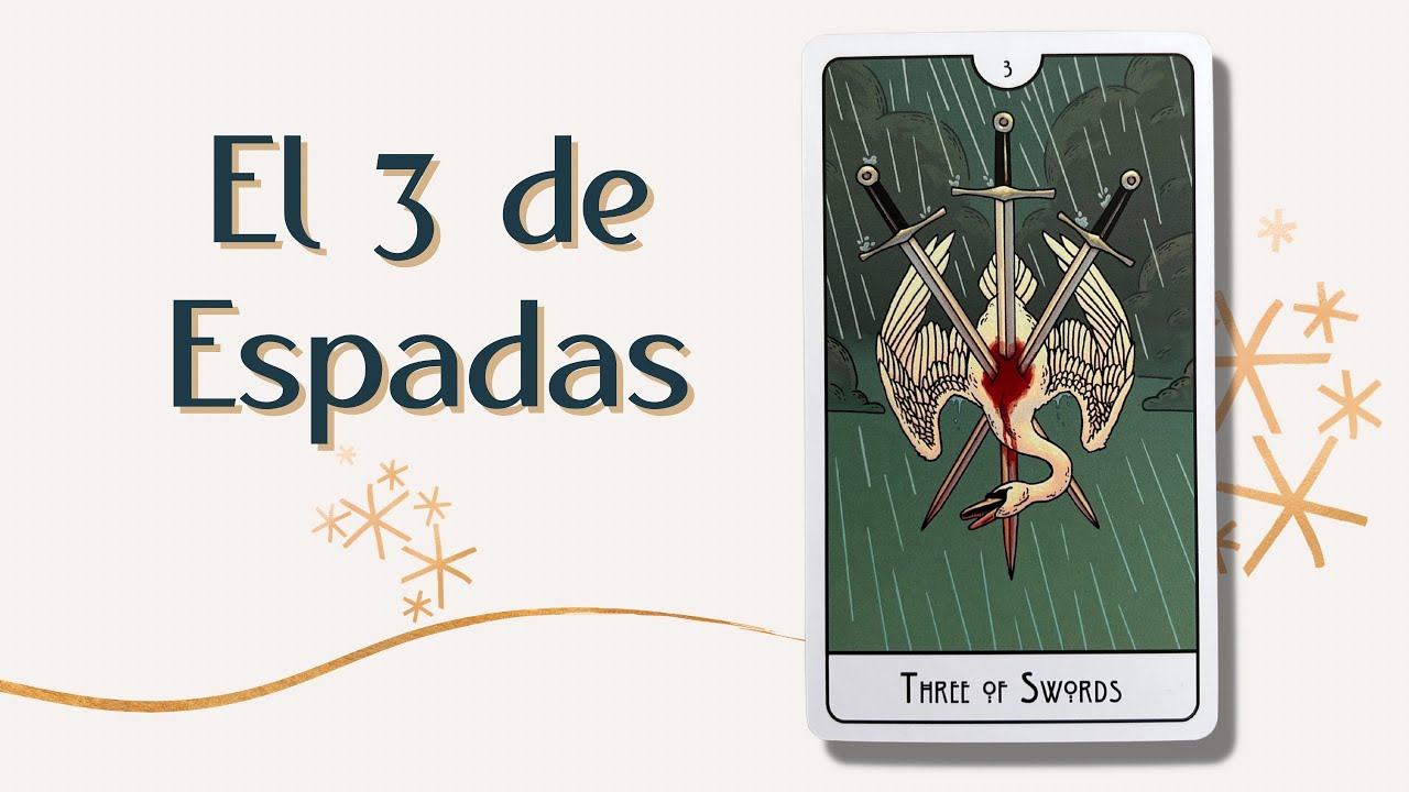 El 3 de Espadas 🗡💔 | Tarot - YouTube