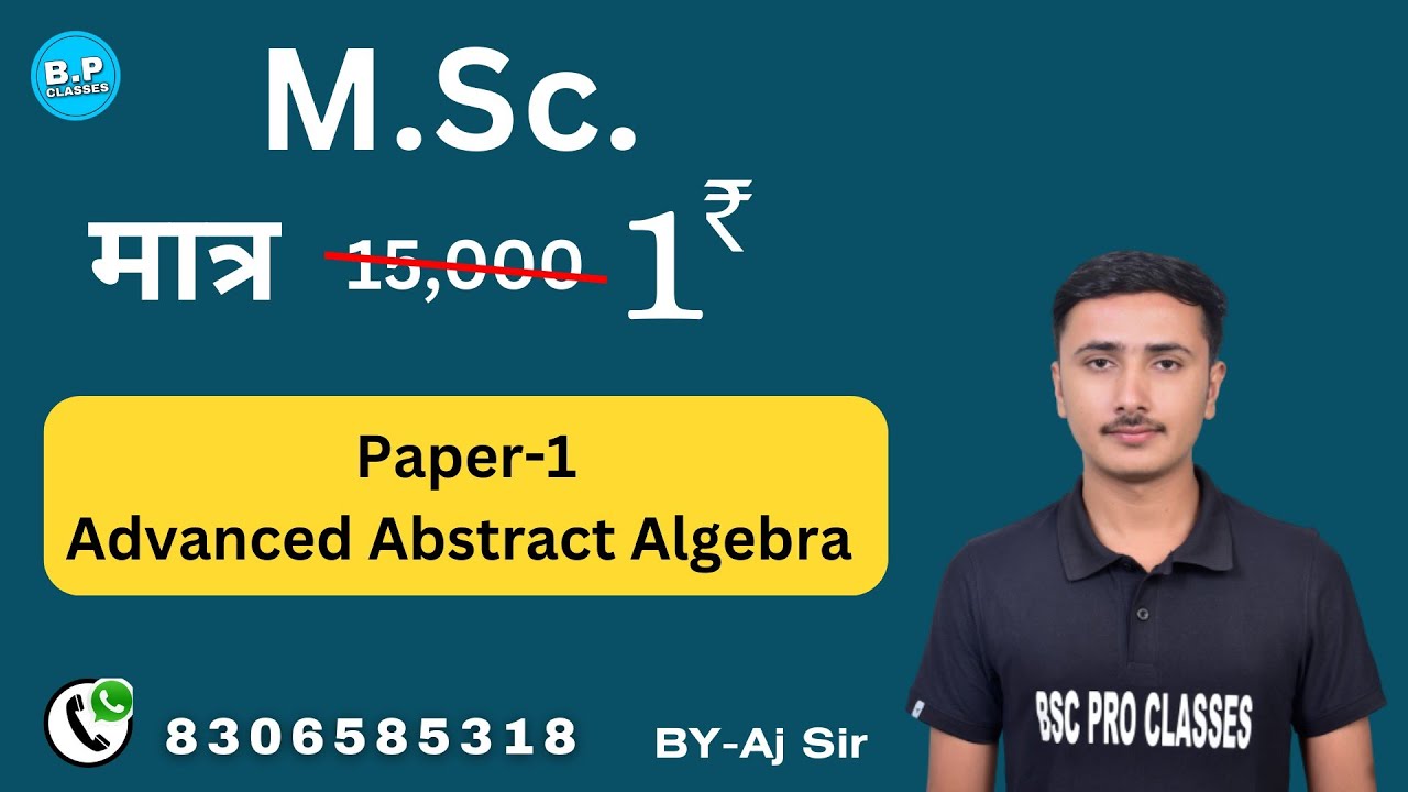 Lec-6 | M.Sc Previous | Mathematics | Advanced Abstract Algebra for ...