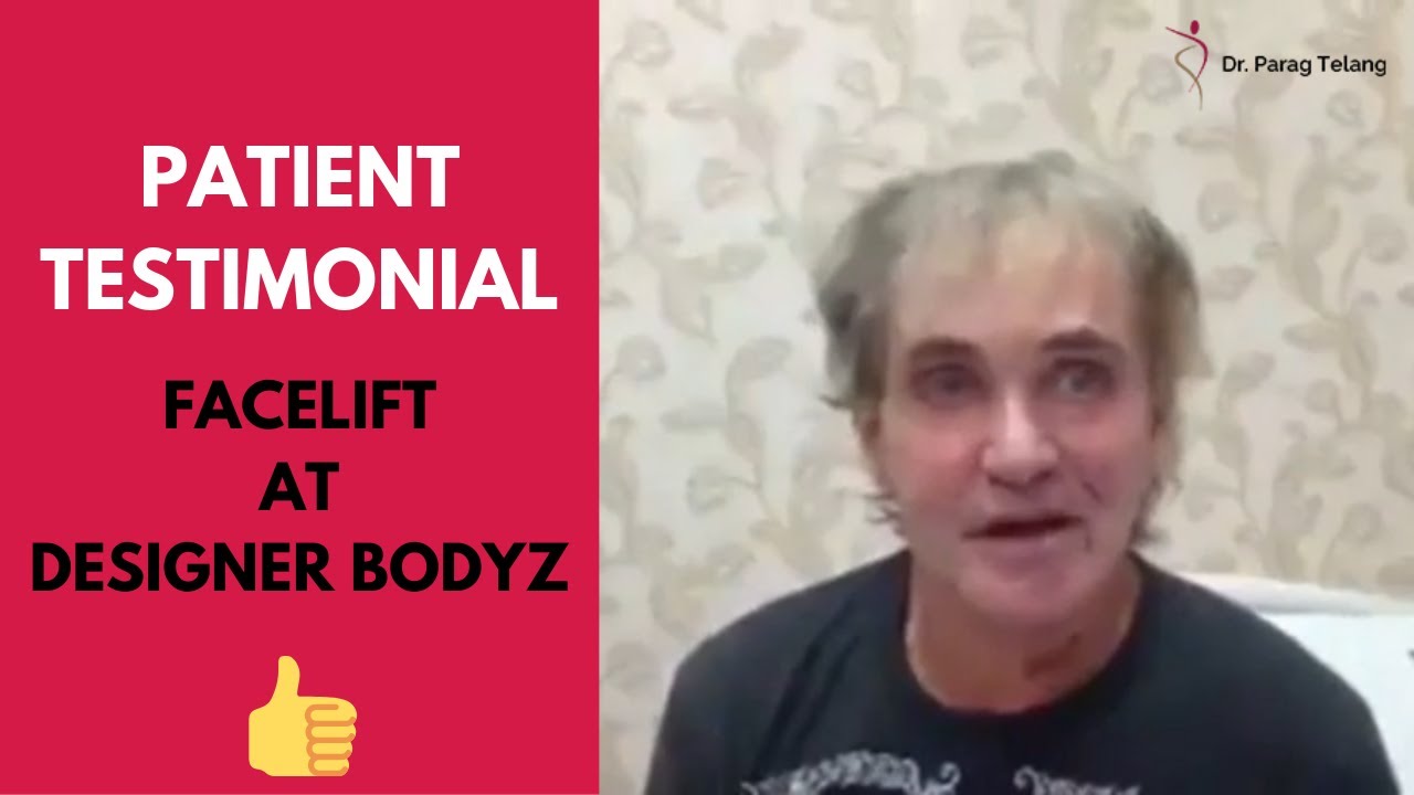 Australian patient who underwent successful Facelift at Designer Bodyz ...