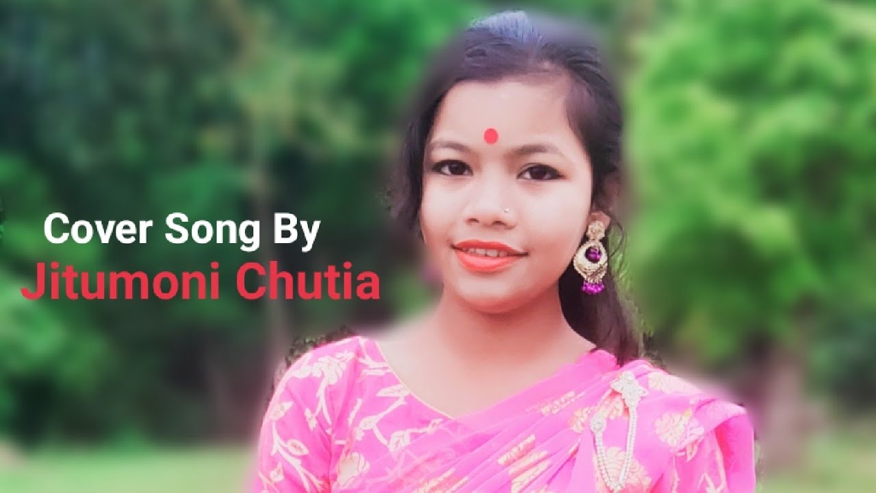 EDHANI KOLIJAT | COVER SONG | JITUMONI CHUTIA - YouTube