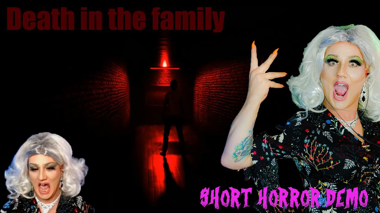 Drag Queen Plays Death in the Family - Short Horror Demo - YouTube