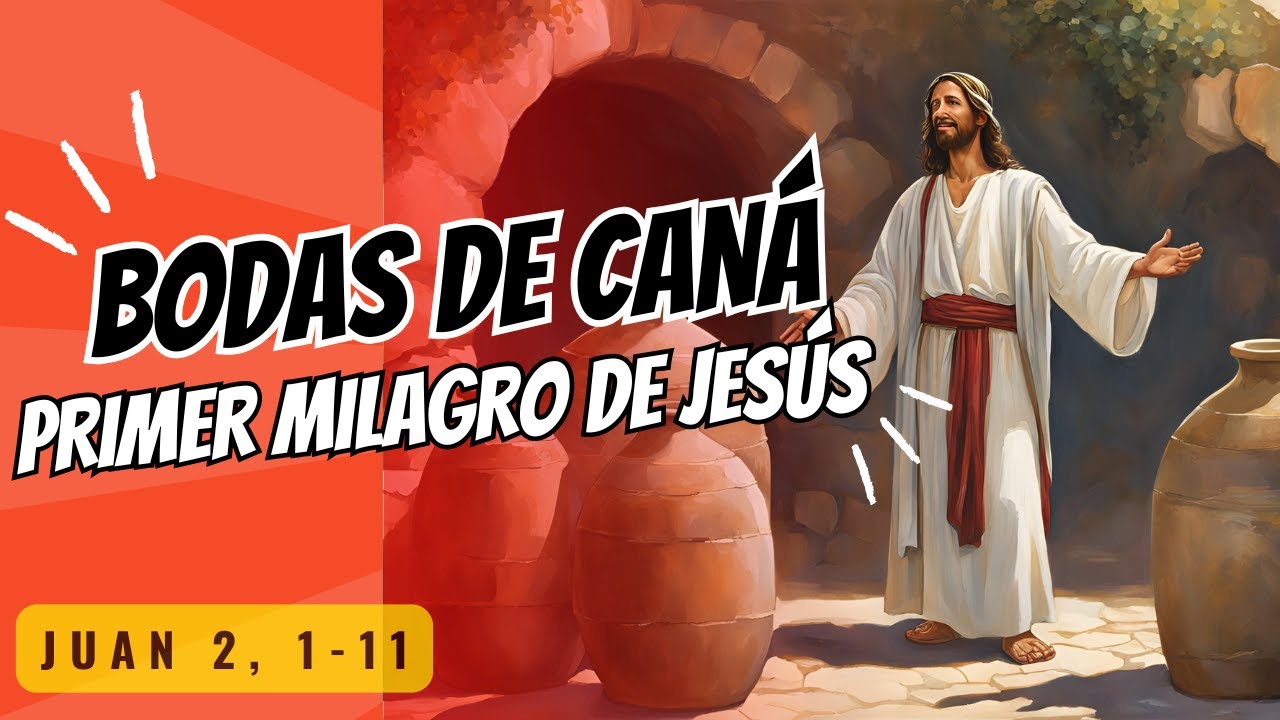 Las Bodas de Caná: El Primer Milagro de Jesús | Evangelio de Juan (Jn 2 ...
