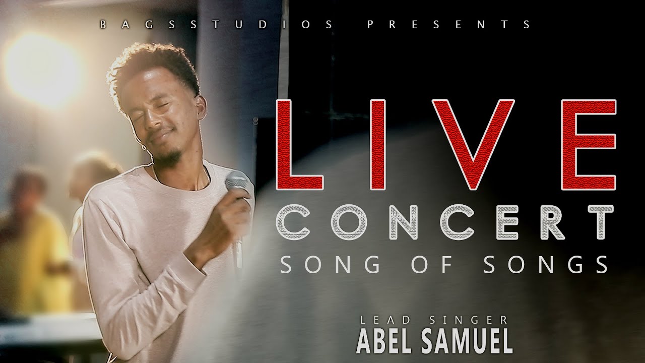 Sin Waaqessa! Abel Samuel | Song Of Songs Concert Live worship - YouTube