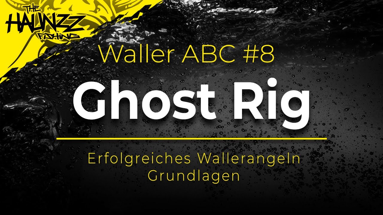 WALLER ABC | Das GHOST RIG | Wallermontage - YouTube