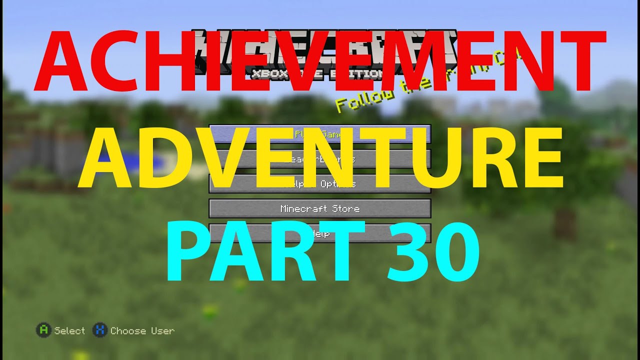 Minecraft Xbox One | Achievement Adventure | [30] - YouTube